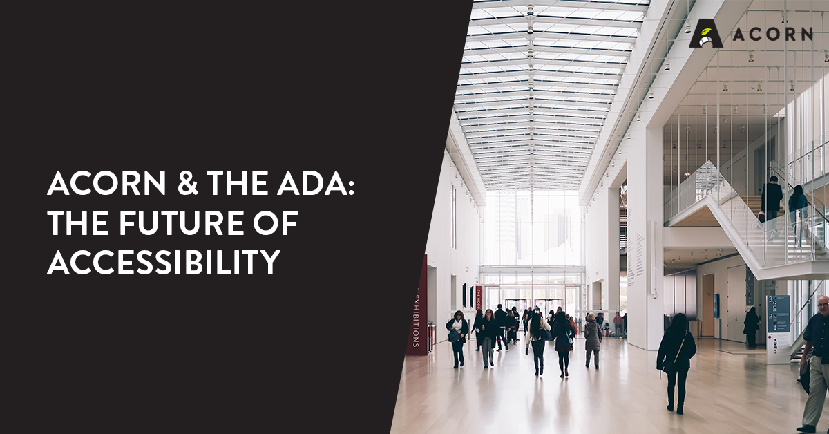Acorn & the ADA: The Future of Accessibility - Acorn Sign