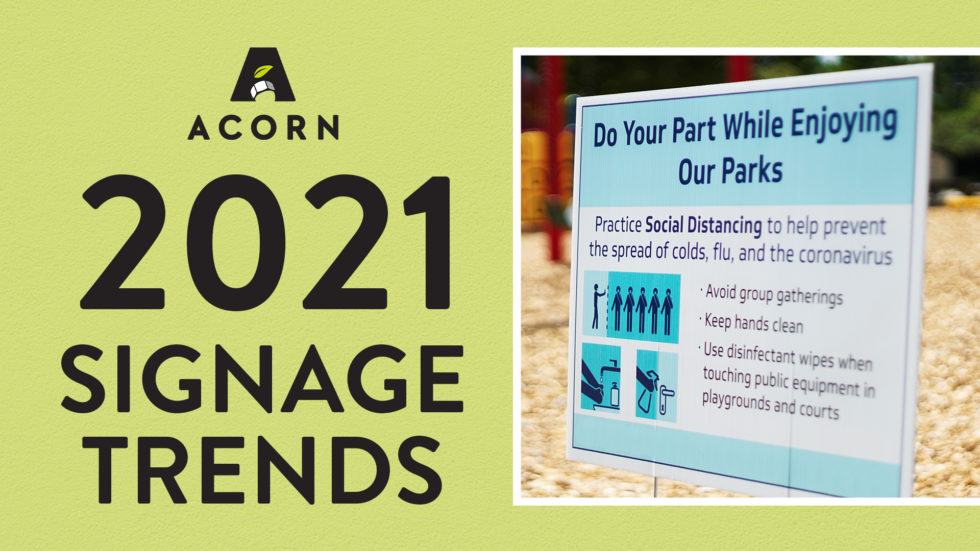 2021 Signage Trends - Acorn Sign